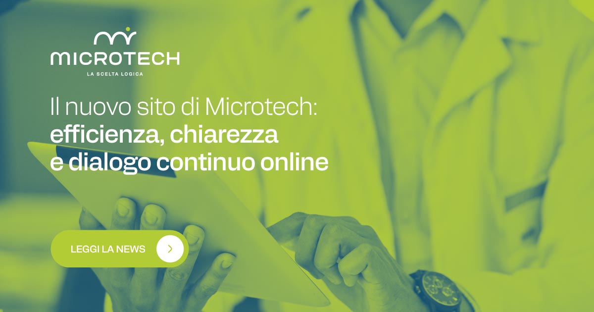 Il nuovo sito di Microtech: efficienza, chiarezza e dialogo
